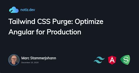 Tailwind Css Purge Optimize Angular For Production