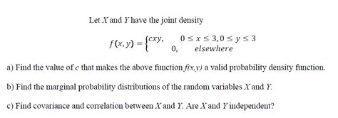 solved let xand yhave the joint density f x y {cry ys3 0