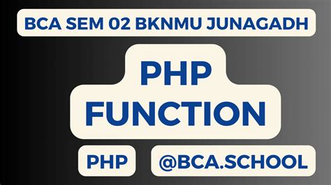 Php Function Bca Sem 02 Php Bknmu Junagadh