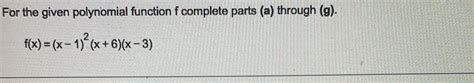 For The Given Polynomial Function F ﻿complete Parts