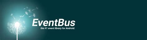 Eventbus Events For Android Open Source By Greenrobot