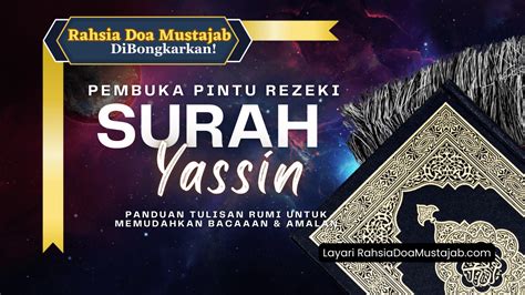 Kelebihan Surah Yasin Untuk Doa Mustajab Dan Menarik Rezeki Rahsia