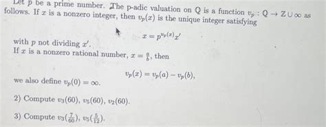 Solved Let P Be A Prime Number The P Adic Valuation On Q Is