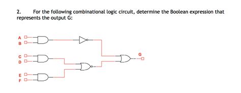 solved 2 for the following combinational logic circuit