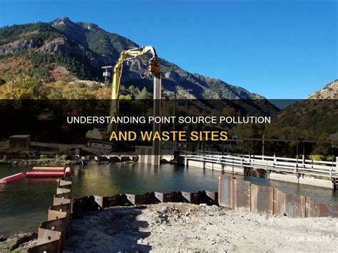 Understanding Point Source Pollution And Waste Sites Shunwaste