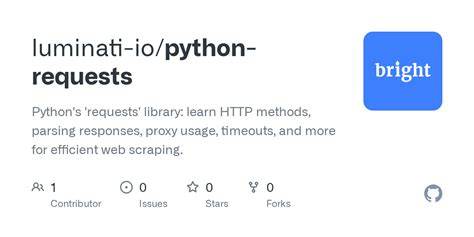 Github Luminati Iopython Requests Pythons Requests Library Learn Methods Parsing