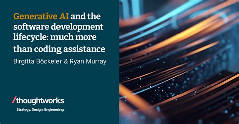 Generative Ai And The Software Development Lifecycle Much More Than