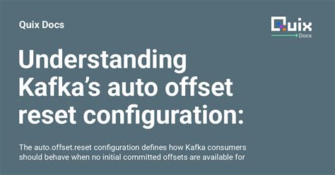 Understanding Kafkas Auto Offset Reset Configuration Use Cases And