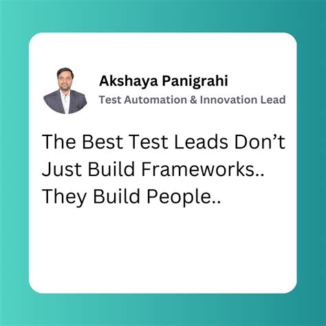 Leadership Qa Testautomation Peoplefirst Techleadership Teamgrowth… Akshaya Kumar Panigrahi