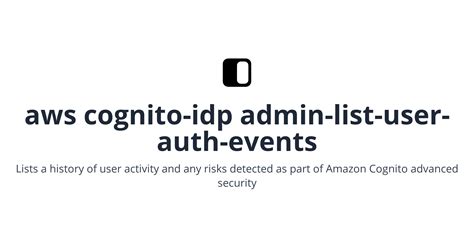 aws cognito idp admin list user auth events fig