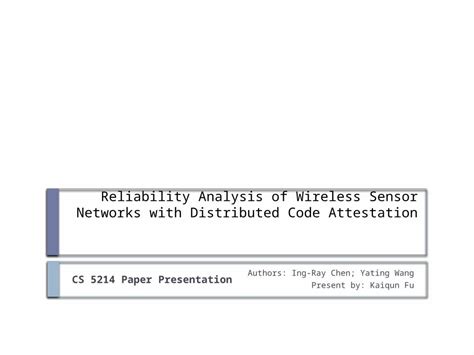 Pptx Reliability Analysis Of Wireless Sensor Networks With