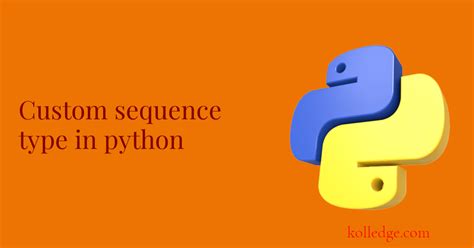 Custom Sequence Type In Python