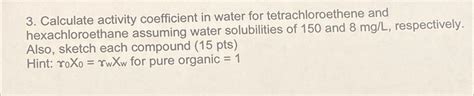 Solved Calculate Activity Coefficient In Water For
