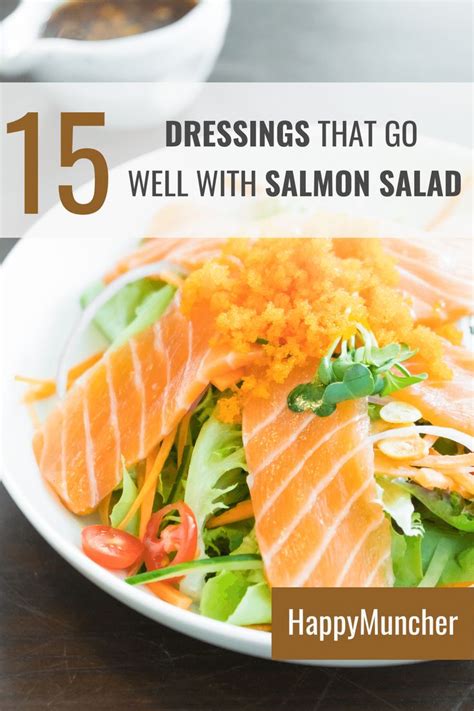 What Dressing Goes With Salmon Salad 15 Best Dressings Recipe