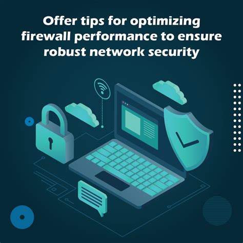 Offer Tips For Optimizing Firewall Performance To Ensure Robust Network