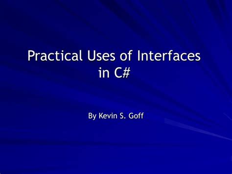 Ppt Practical Uses Of Interfaces In C Powerpoint Presentation Free