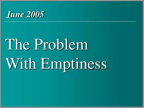 Ppt The Problem With Emptiness Powerpoint Presentation Free Download