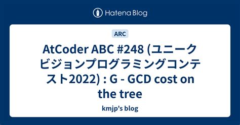 Atcoder Abc 248 ユニークビジョンプログラミングコンテスト2022 G Gcd Cost On The Tree