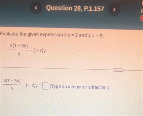 solved evaluate the given expression if x 2 and y −5