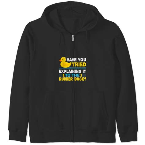 Rubber Duck Debugging Programmer Funny Programming Zip Hoodies Sold By Julestgermaines Sku