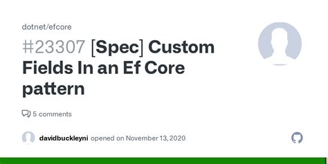 Spec Custom Fields In An Ef Core Pattern · Issue 23307 · Dotnetefcore · Github