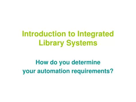 Ppt Introduction To Integrated Library Systems Powerpoint