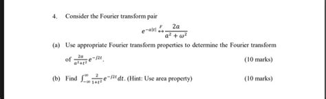 Solved Consider The Fourier Transform Pair A E Ale A Chegg