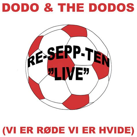 Re Sepp Ten Vi Er Røde Vi Er Hvide Live