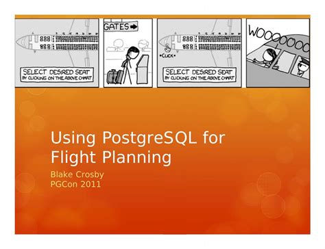 Using Postgresql For Flight Planning Pgcon
