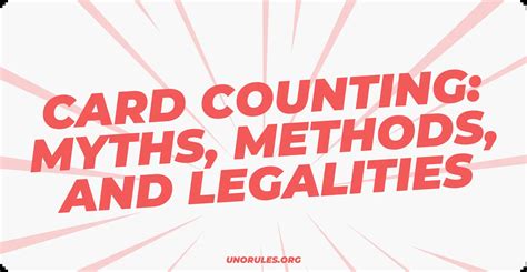 card counting myths methods and legalities uno rules
