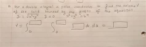 Solved Use A Double Integral In Polar Coordinates Of Find