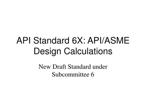 PPT API Standard X API ASME Design Calculations PowerPoint Presentation ID