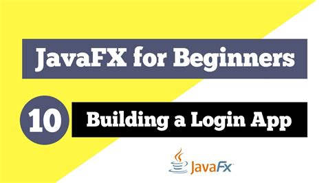 Javafx Tutorial For Beginners 10 How To Create Login Application Youtube
