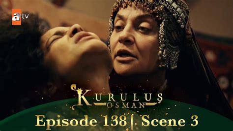 Kurulus Osman Urdu Season 3 Episode 138 Scene 3 Agar Tum Shaitaan Ho Toh Main Bhi Selcan
