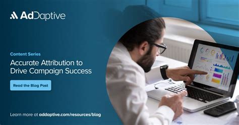 How To Use Addaptives Reporting For Attribution Addaptive Intelligence Inc Posted On The