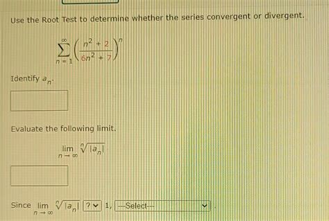 [solved] use the root test to determine whether th solutioninn
