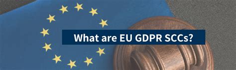 What Are Eu Standard Contractual Clauses Sccs
