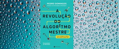 A Ler A Revolução Do Algoritmo Mestre