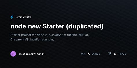 Nodenew Starter Duplicated Stackblitz