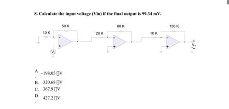 solved 8 calculate the input voltage vin if the final