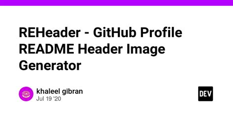 Reheader Github Profile Readme Header Image Generator Dev Community