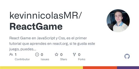 GitHub KevinnicolasMR ReactGame React Game En JavaScript Y Css Es El Primer Tutorial Que