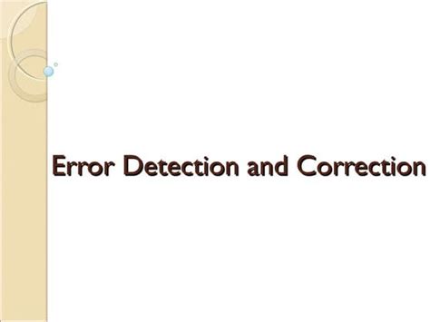 Error Detection And Correction Ppt