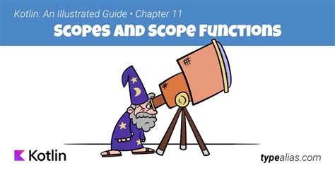 Kotlin Illustrated Guide Scopes And Scope Functions Randroiddev