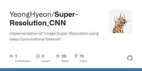 Github Yeonghyeonsuper Resolutioncnn Implementation Of Image Super Resolution Using Deep