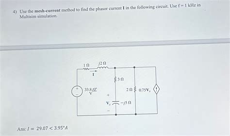 solved use the mesh current method to find the phasor