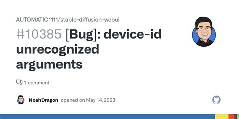 Bug Device Id Unrecognized Arguments · Issue 10385 · Automatic1111