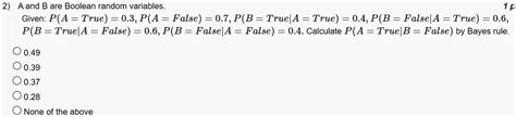 Solved A And B Are Boolean Random Variables Given Patrue 03 P