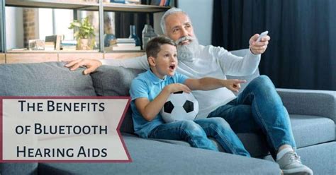 The Benefits Of Bluetooth Hearing Aids Hearing Wellness Solutions
