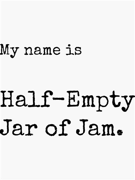 Half Empty Jar Of Jam Sticker For Sale By Ajsapiens Redbubble